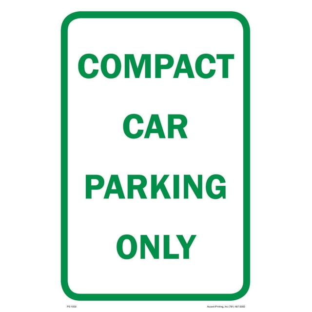 Compact Car Only Parking Sign, 12"w x 18"h, PVC Full Color - Walmart.com