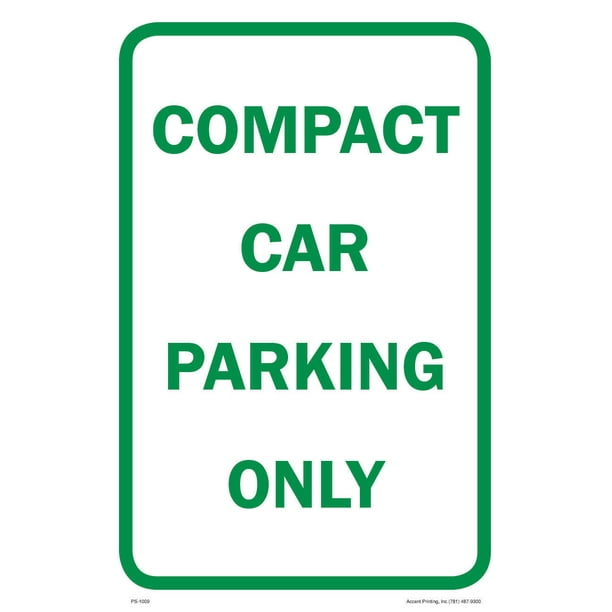 Compact Car Only Parking Sign, 12"w x 18"h, PVC Full Color - Walmart ...