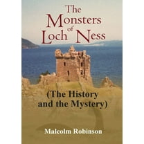 Abominable Science!: Origins of the Yeti, Nessie, and Other Famous ...
