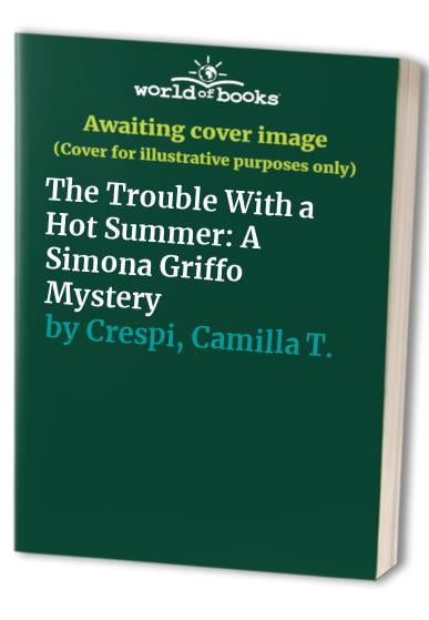 Pre-Owned The Trouble with a Hot Summer: A Novel of Sun, Sand, and ...
