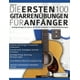 Gitarre : Die ersten 100 Gitarrenübungen für Anfänger (Paperback) - Walmart.com