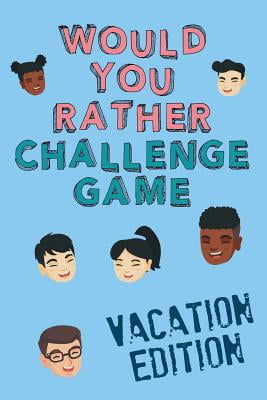 Pre-Owned Would You Rather Challenge Game Vacation Edition: Fun Family ...