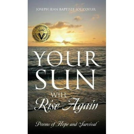Your Sun Will Rise Again: Poems of Hope and Survival | Walmart Canada
