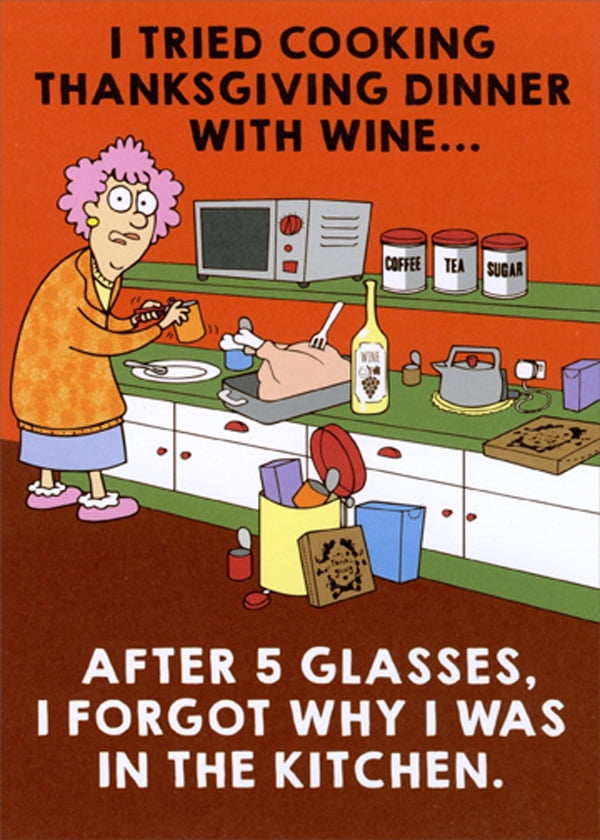 RSVP I Tried Cooking Dinner with Wine Humorous : Funny Thanksgiving ...