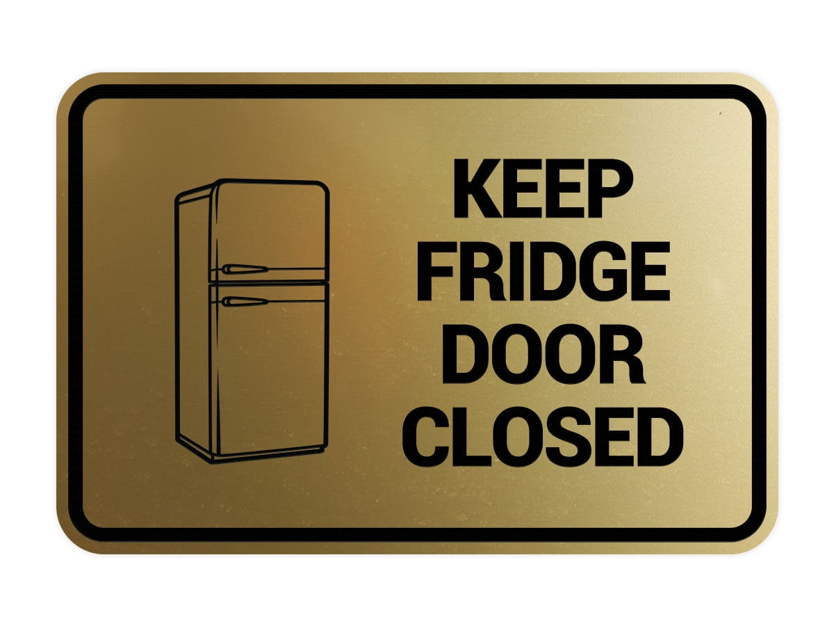 Signs ByLITA Classic Framed, Keep fridge door closed Sign (Brushed Gold ...