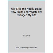 Fat Sick Nearly Dead