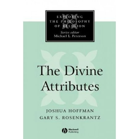 The Divine Attributes (Exploring the Philosophy of Religion S ...