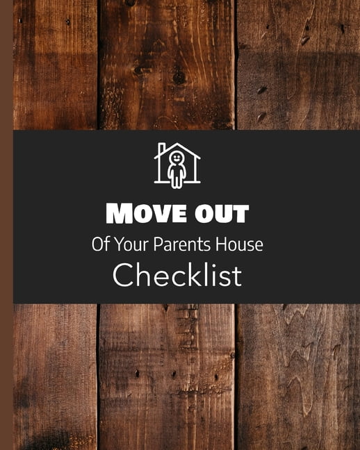Move Out Of Your Parents House Checklist Change Of Address Move Out move-out-of-your-parents-house-checklist-change-of-address-move-out