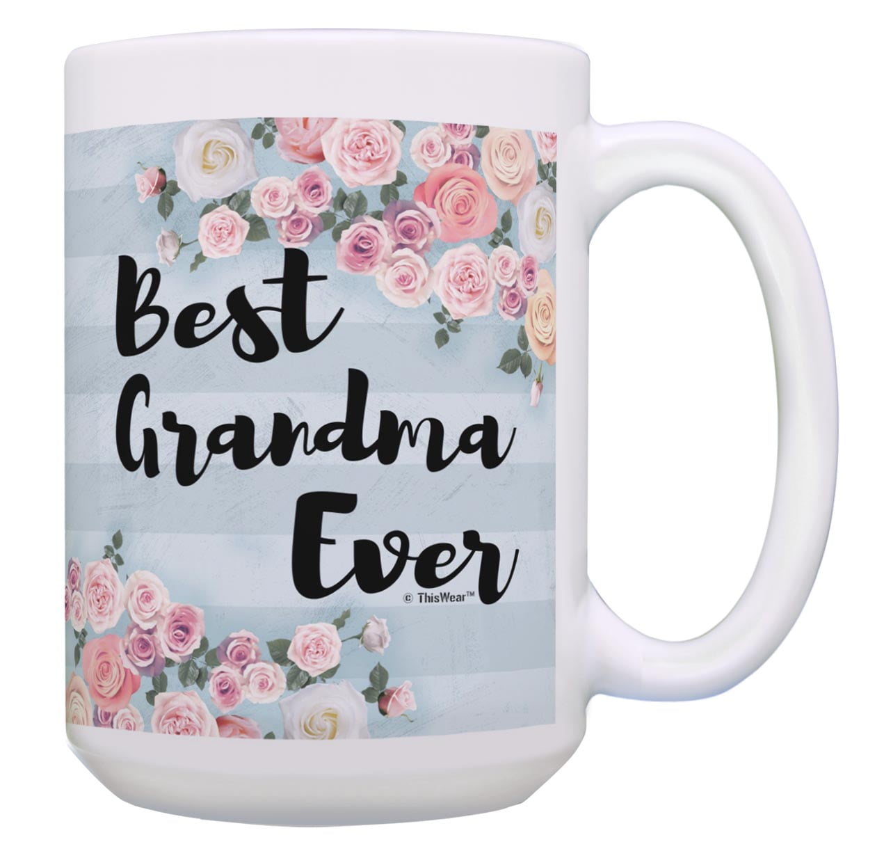 ThisWear Grandma Mug Best Grandma Ever Mug Best Grandma Cup Gma 15oz ...