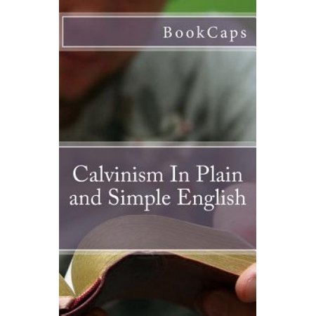 Calvinism in Plain and Simple English | Walmart Canada