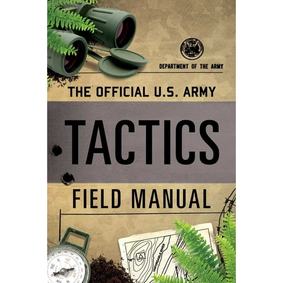Tactical Radio Operations: The Official U.S. Army Field Manual FM 6-02. ...