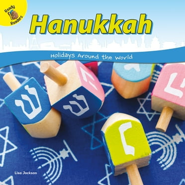 Holidays Around the World: Celebrate Hanukkah : With Light, Latkes, and ...