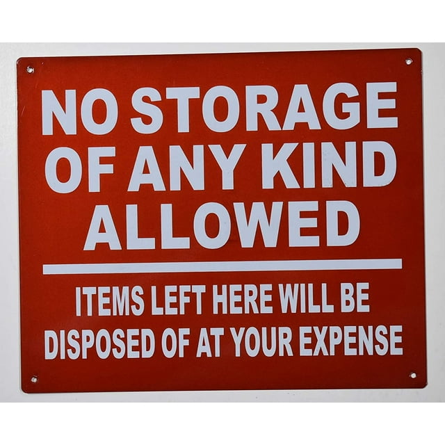 NO Storage of Any Kind Allowed Sign (Reflective !!,Aluminium, RED ...