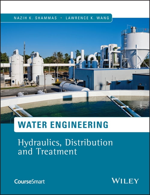Water Engineering : Hydraulics, Distribution and Treatment (Hardcover ...