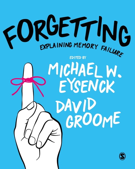 Forgetting: Explaining Memory Failure (Hardcover) - Walmart.com