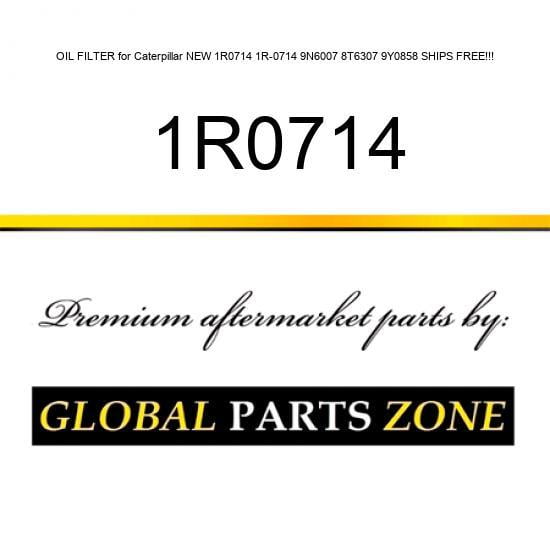 OIL FILTER for Caterpillar NEW 1R0714 1R-0714 9N6007 8T6307 9Y0858 ...