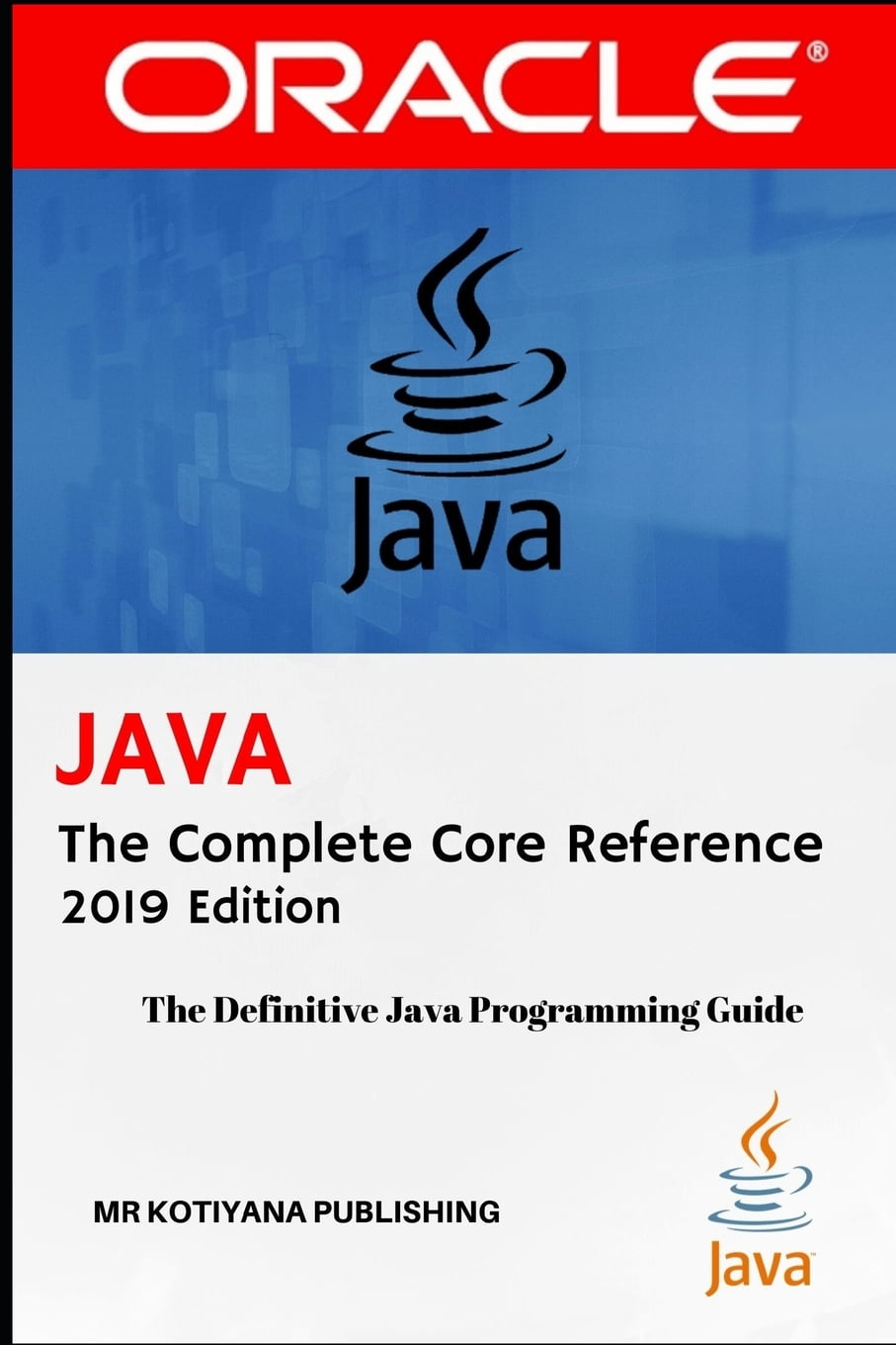 Complete Reference: Java The Complete Core Reference, 11th Edition ... Complete Reference: Java The Complete Core Reference, 11th Edition ...
