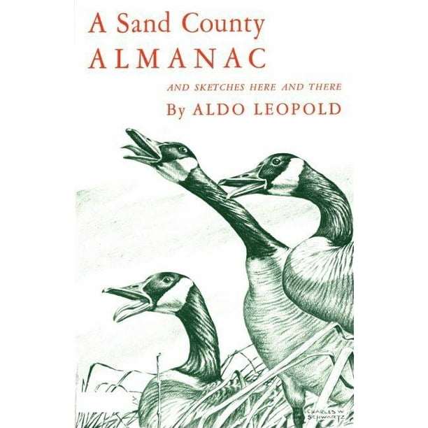 A sand county almanac and sketches here and there - paperback ...