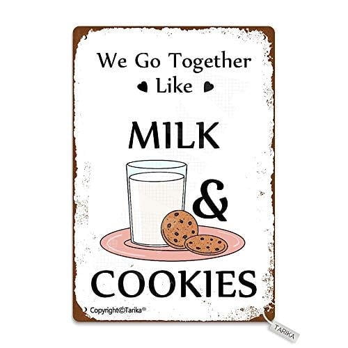 Letrero decorativo de hojalata con texto "We Go Together Like Milk and ...