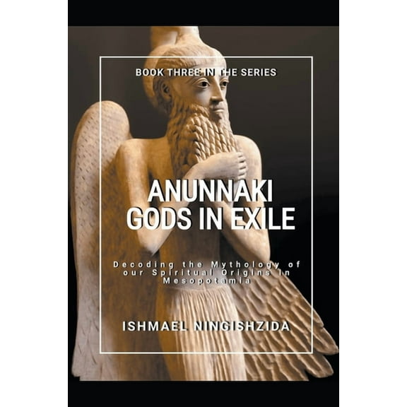 Anunnaki Origins Anunnaki Gods in Elam, Guardians of the Eastern Gate ...