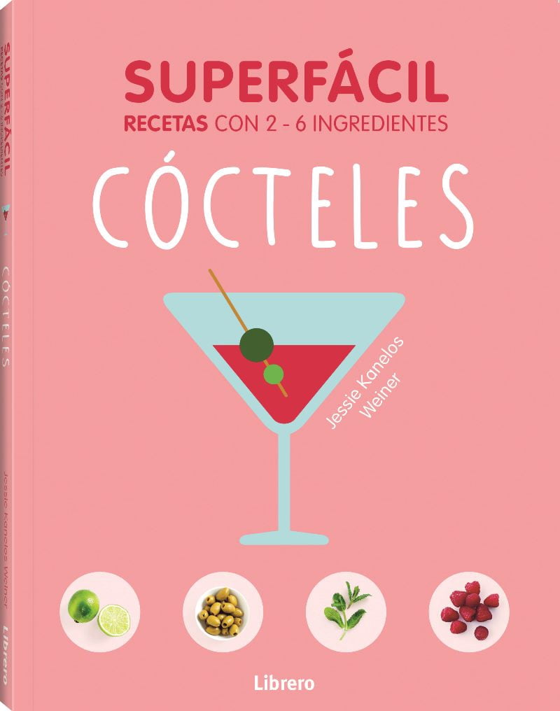 SUPER FACIL COCTELES LIBRERO JESSIE KANELOS WEINER | Bodega Aurrera en ...