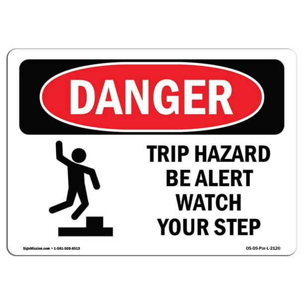 SignMission Danger Trip Hazard Be Alert Watch Your Step OSHA Decal Sign ...