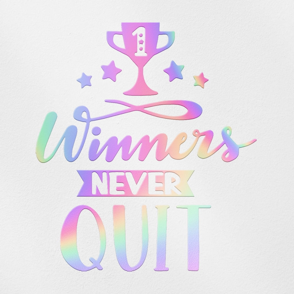 Transparent Decal Stickers Of Winners Nevers Quit (Hologram) Premium ...