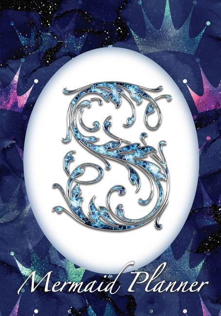 S Mermaid Planner: 52 Week Mermaid Monogram Undated Planner and Journal ...
