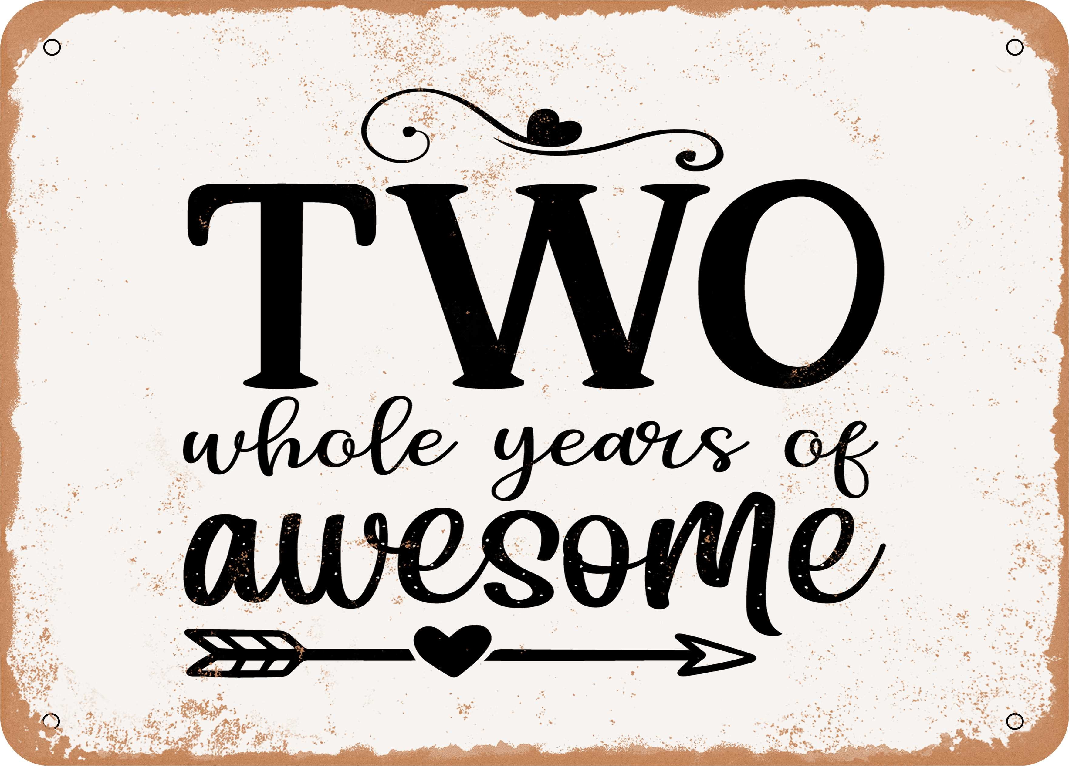 7 x 10 METAL SIGN - Two Whole Years of Awesome - 2 - Vintage Rusty Look ...