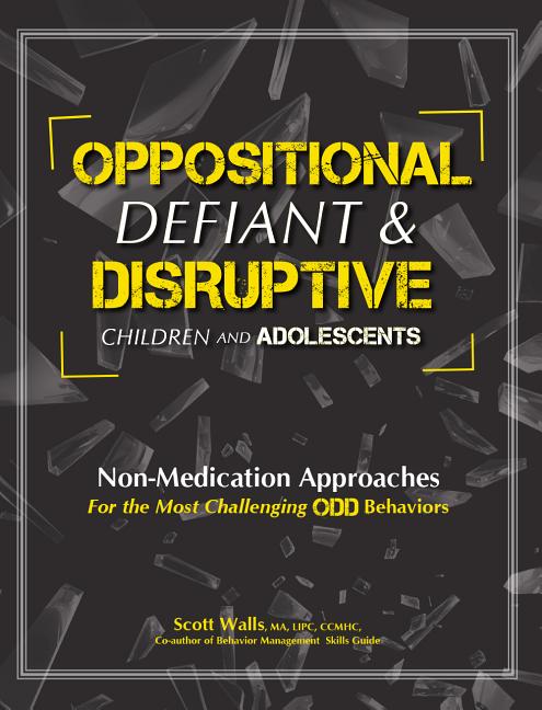 Oppositional, Defiant & Disruptive Children and Adolescents : Non ...