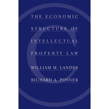 Intellectual Property: Economic and Legal Dimensions of Rights and ...