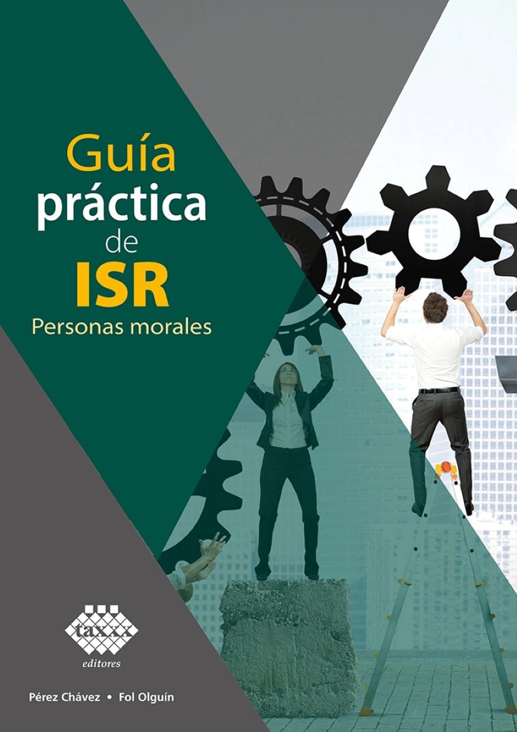 Libro Guia Practica De Isr Personas Morales 2023 Tapa Blanda, Autor Jose Perez Chavez, Editorial ...