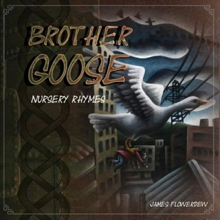 Brother Goose: Brother Goose Nursery Rhymes | Walmart Canada