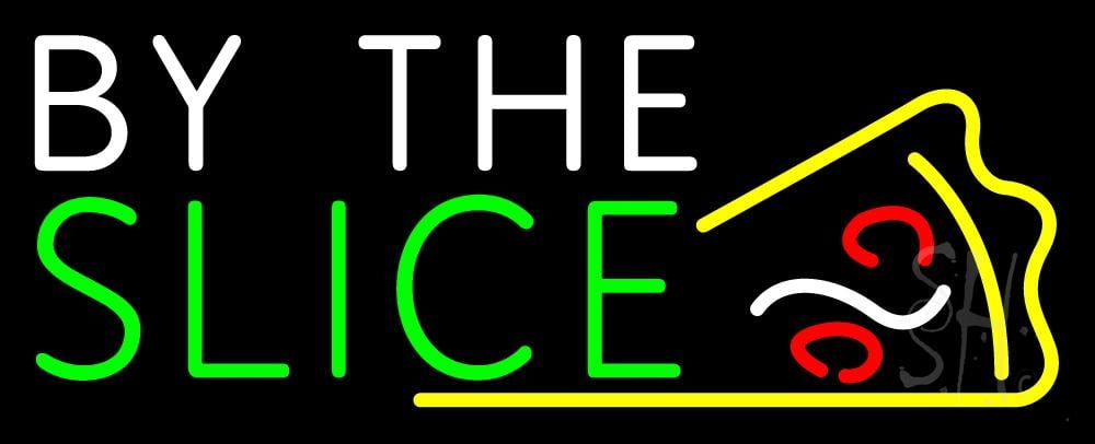 By The Slice Logo LED Neon Sign 10 x 24 - inches, Clear Edge Cut ...