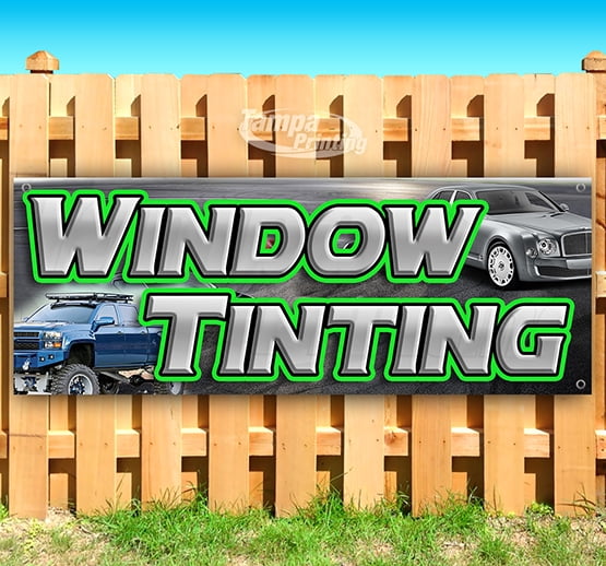 Window Tinting 13 oz Vinyl Banner With Metal Grommets - Walmart.com