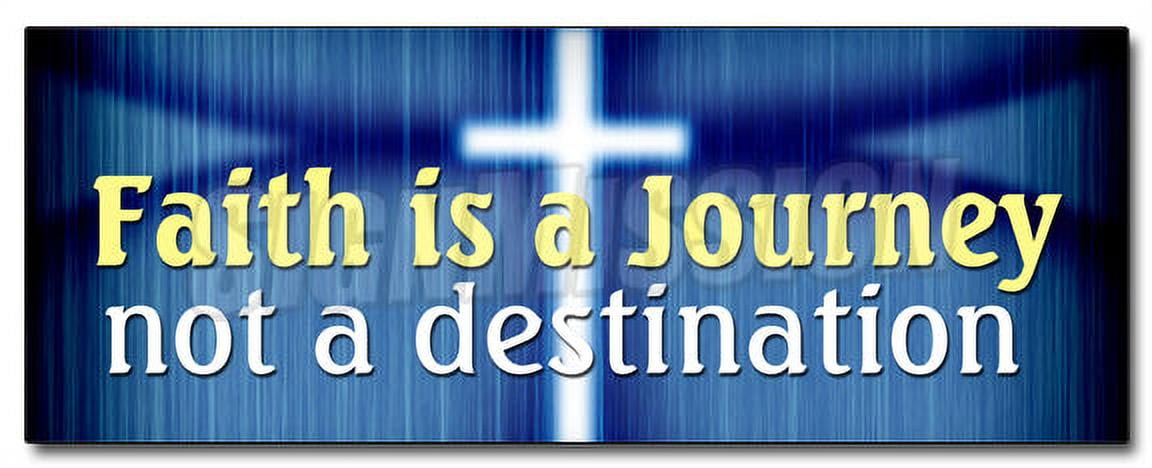 48" FAITH IS A JOURNEY NOT A DESTINATION DECAL sticker religion bible ...