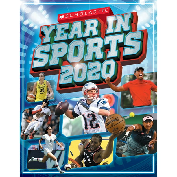 Scholastic Year in Sports: Scholastic Year in Sports 2020 (Paperback ...