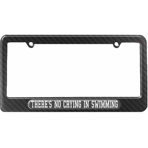 There's No Crying In Swimming License Plate Tag Frame, Multiple Colors ...