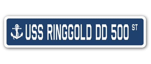 USS RINGGOLD DD 500 Street Sign us navy ship veteran sailor gift ...
