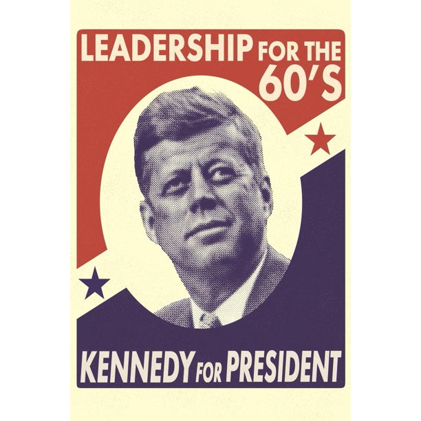 Laminated John F. Kennedy Leadership For the 60s Retro Campaign Poster ...