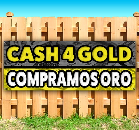 Cash 4 Gold Compramos Oro 13 oz Vinyl Banner With Metal Grommets ...