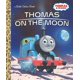 Little Golden Book: Thomas on the Moon (Thomas & Friends) (Hardcover ...