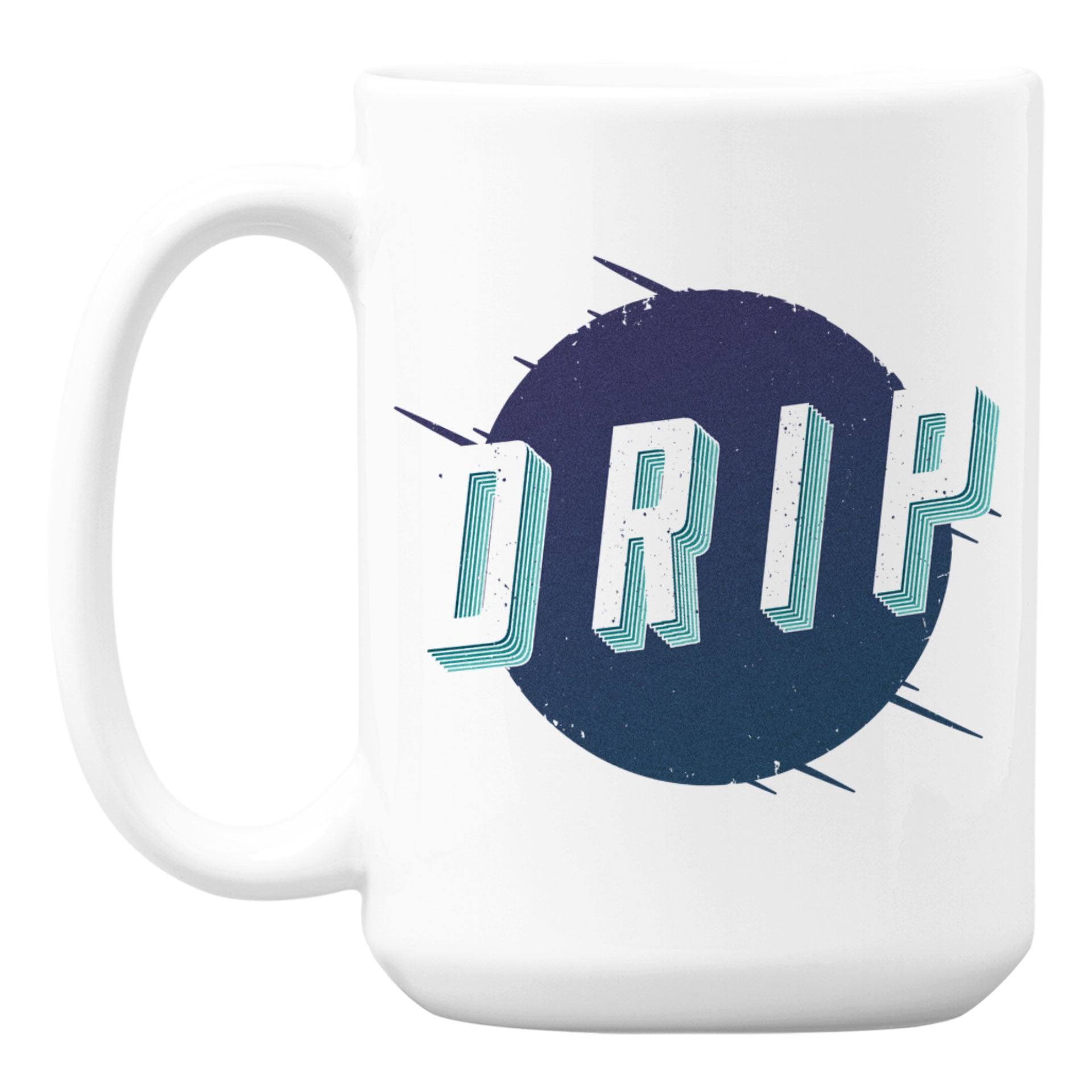 Drip, Gen or Generation Z Slang White Ceramic Coffee & Tea Mug (15oz ...