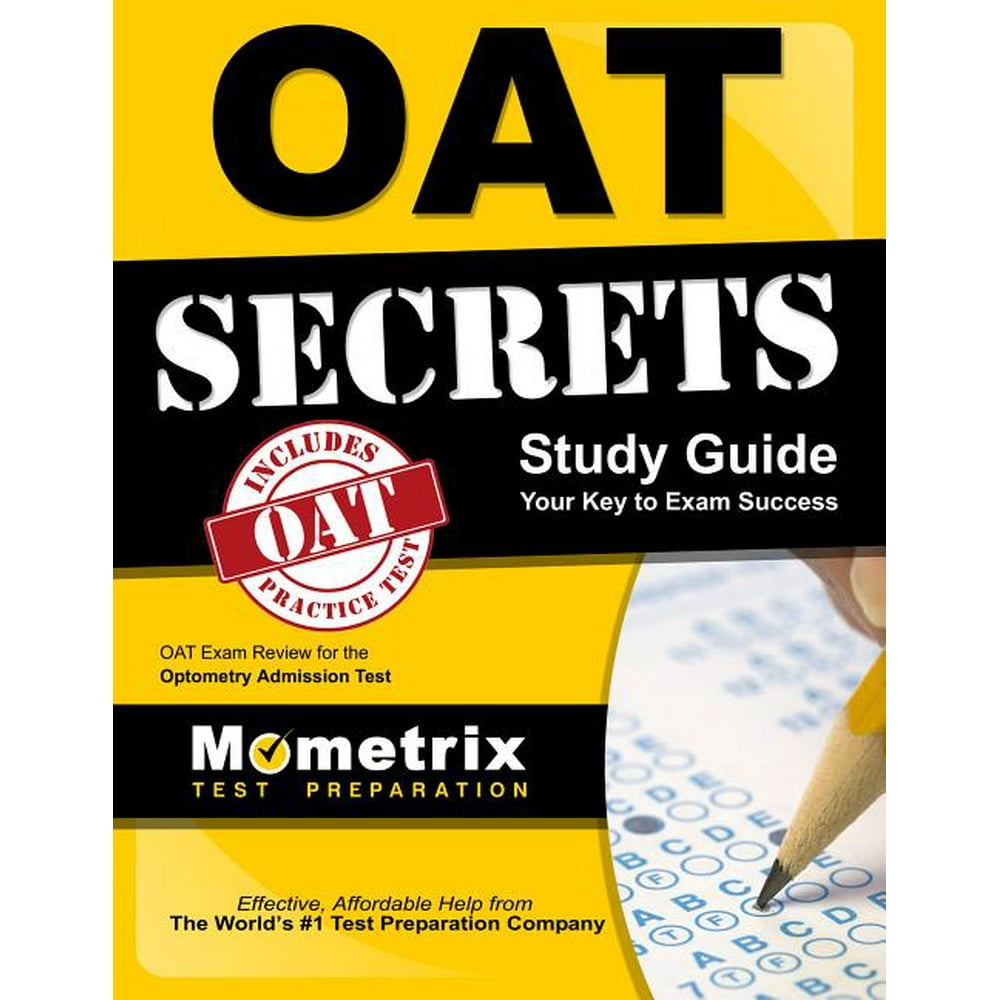 Oat Secrets Study Guide : Oat Exam Review for the Optometry Admission ...