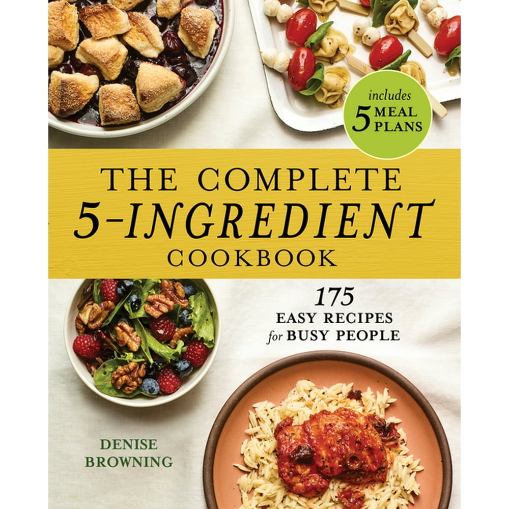 The Complete 5-Ingredient Cookbook (Paperback) - Walmart.com - Walmart.com