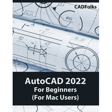 AutoCAD 2022: A Power Guide for Beginners and Intermediate Users ...
