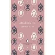 Penguin Classics Deluxe Edition: Middlemarch : (Penguin Classics Deluxe ...