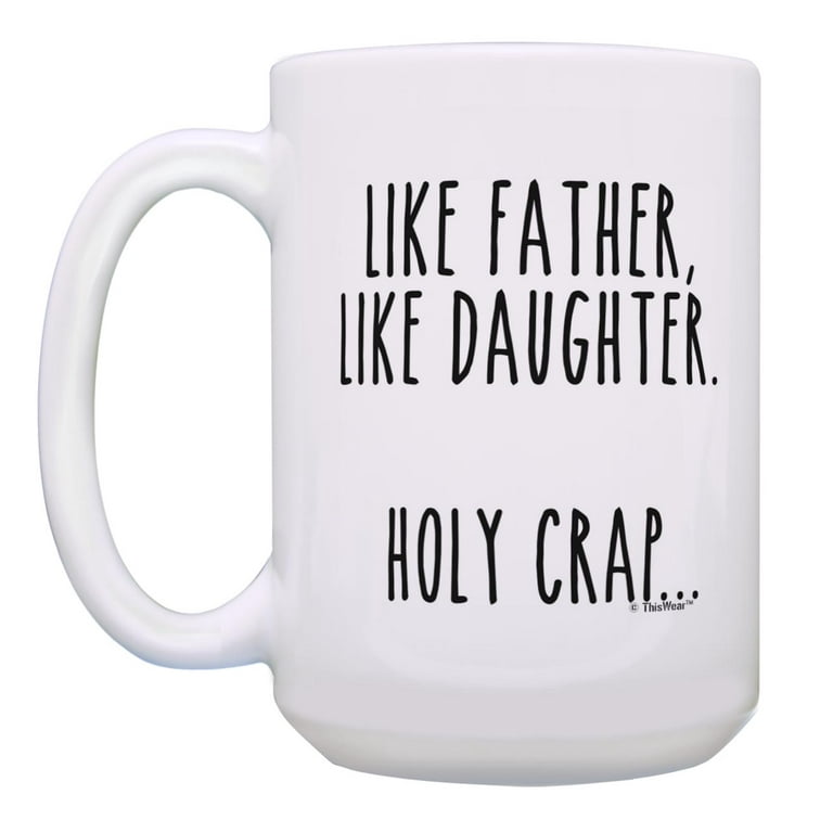 Funny Dad Quotes From Daughter
