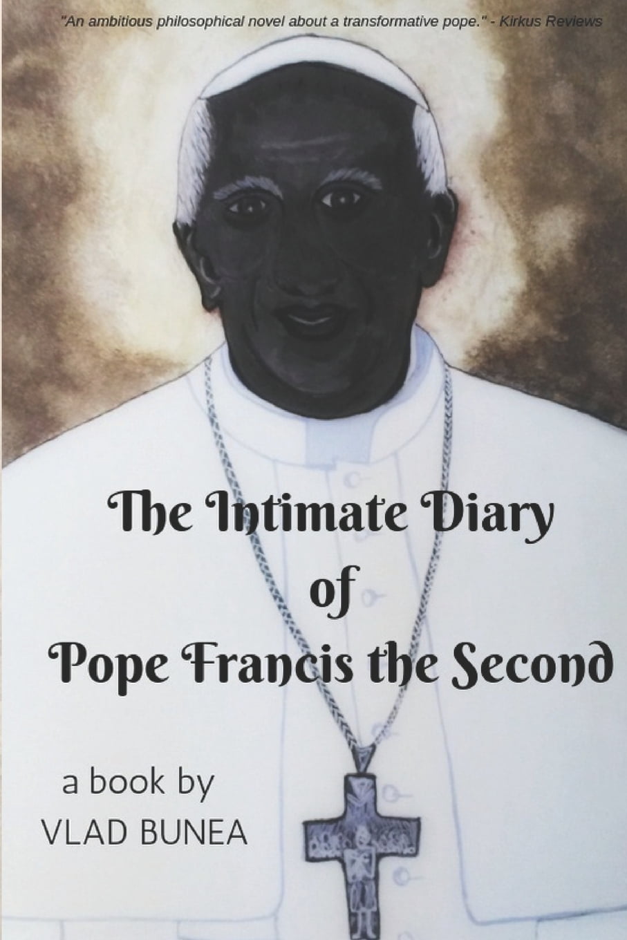 The Intimate Diary of Pope Francis the Second (Paperback) - Walmart.com