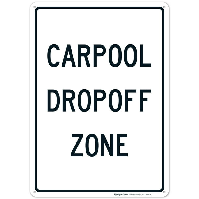 Carpool Drop Off Zone Sign, 10x14 Aluminum - Walmart.com
